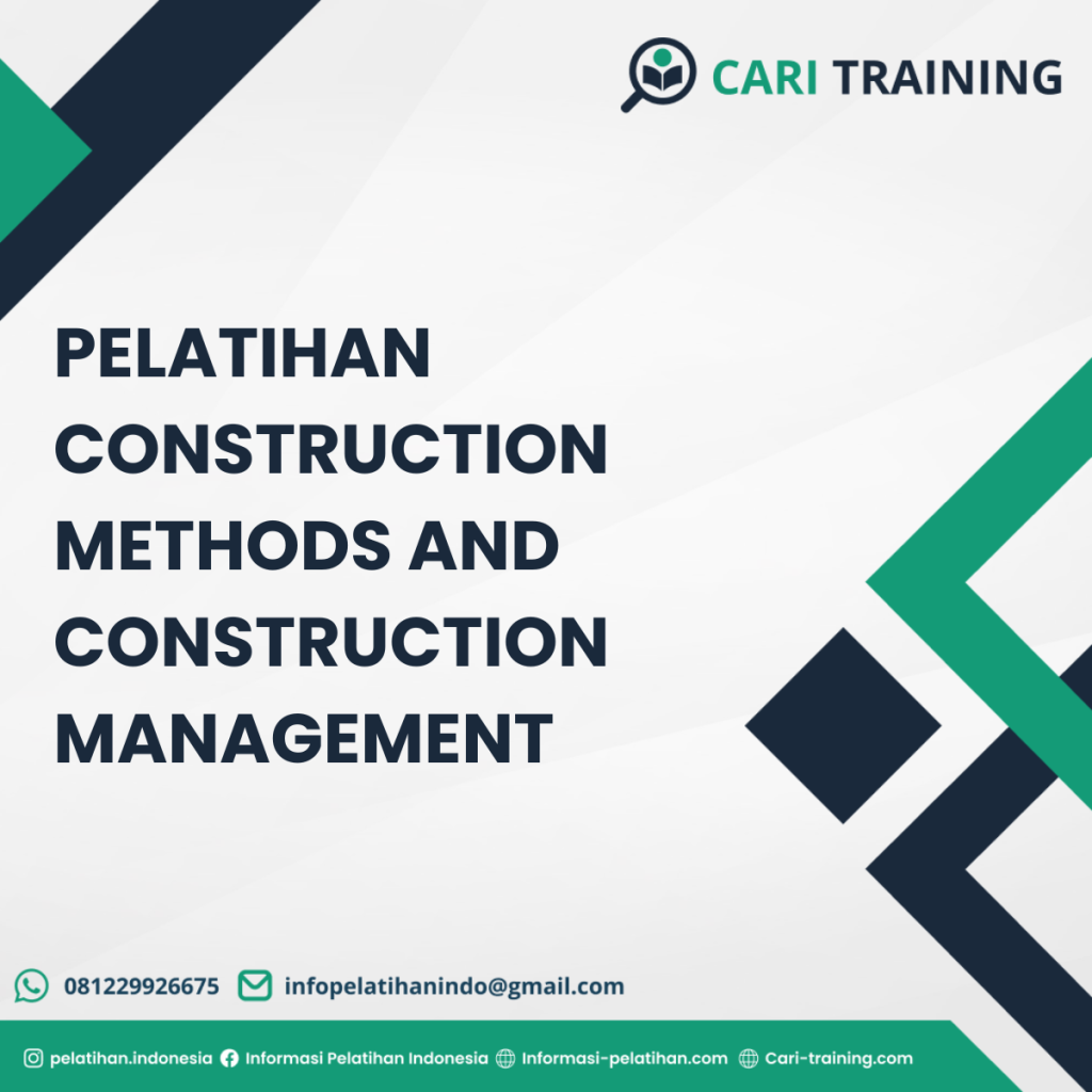 Pelatihan Construction Methods and Construction Management | Pusat ...