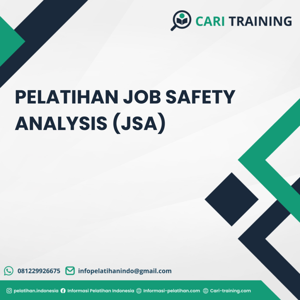 Pelatihan Job Safety Analysis (JSA) | Pusat Informasi Training Seluruh Indonesia