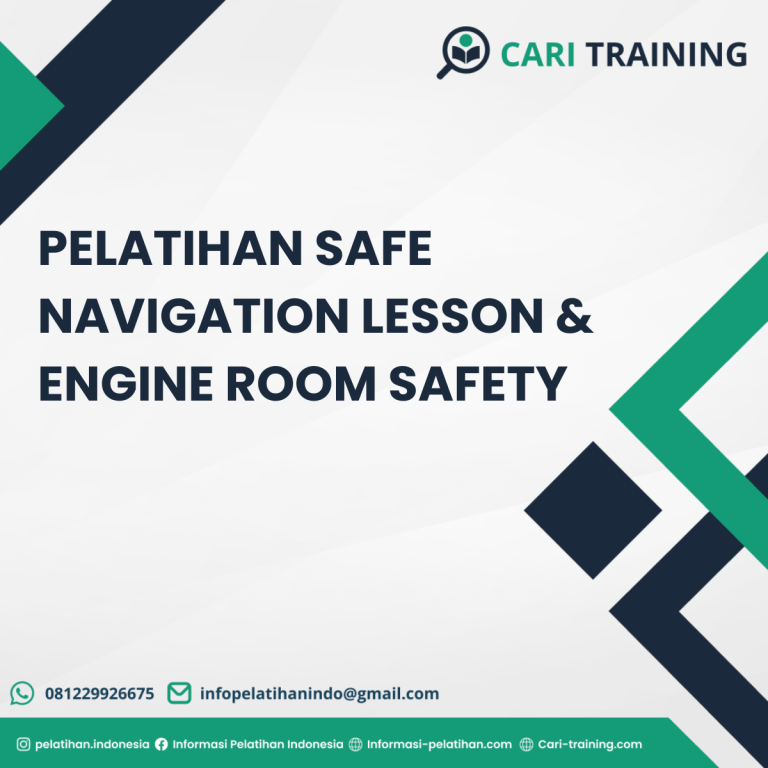 Pelatihan Safe Navigation Lesson & Engine Room Safety | Pusat Informasi ...