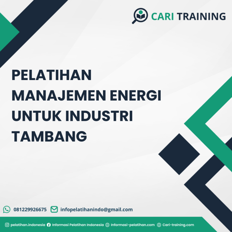 PELATIHAN MANAJEMEN ENERGI UNTUK INDUSTRI TAMBANG | Pusat Informasi ...
