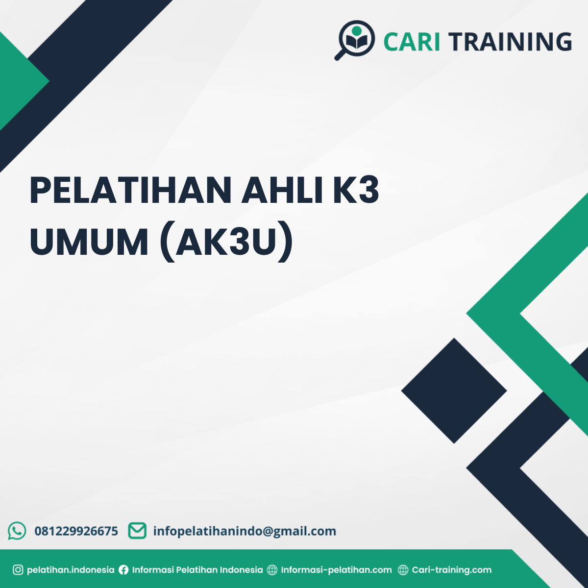 PELATIHAN AHLI K3 UMUM (AK3U) | Pusat Informasi Training Seluruh Indonesia