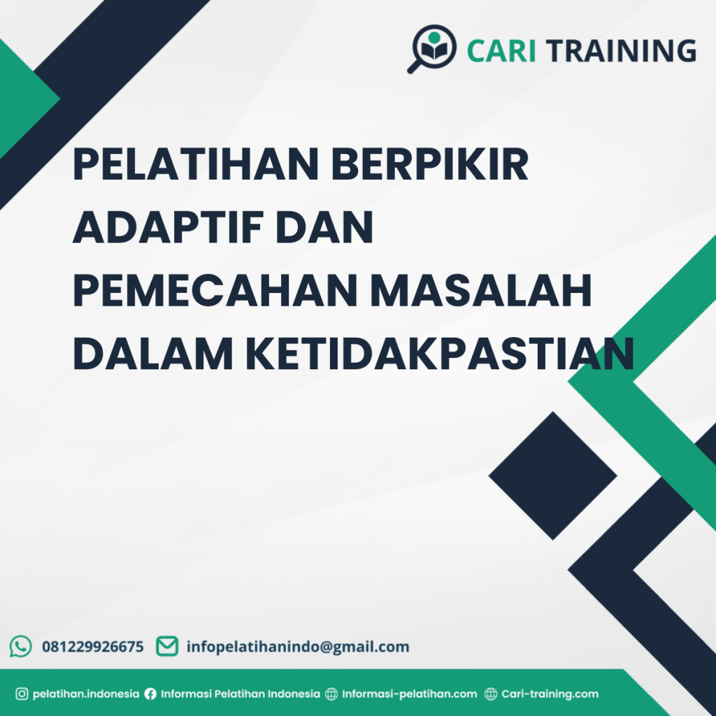 PELATIHAN BERPIKIR ADAPTIF DAN PEMECAHAN MASALAH DALAM KETIDAKPASTIAN ...